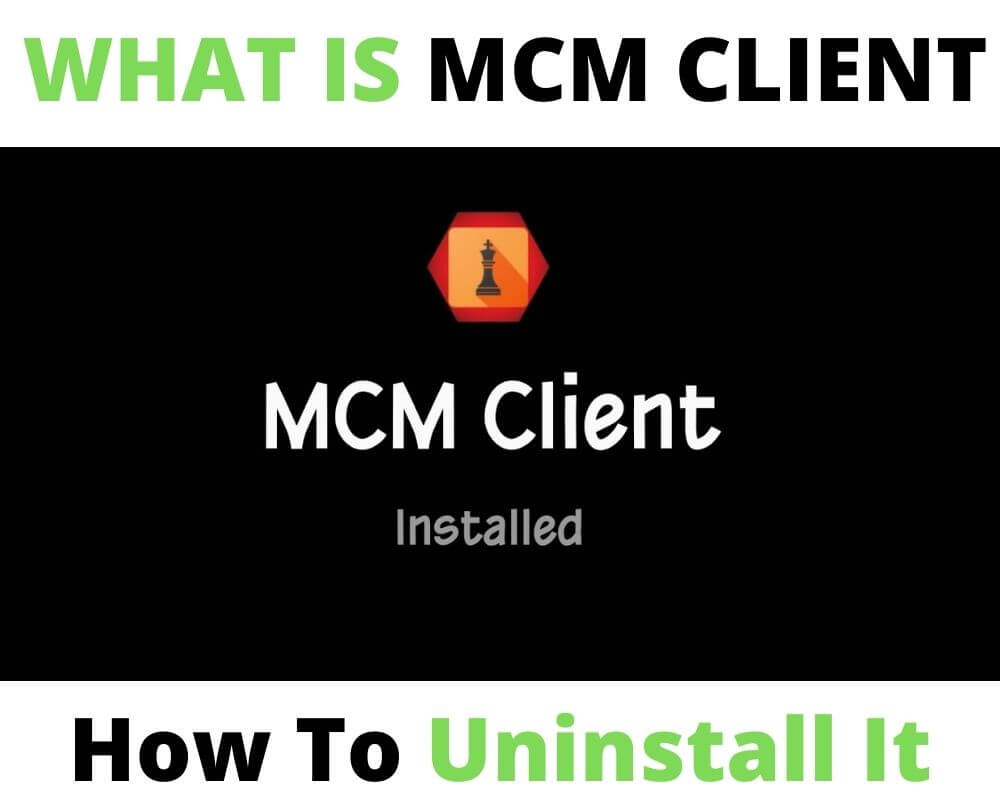 What Is MCM Client App On Phone And How To Uninstall It 