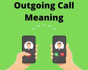 What Does "Outgoing Call" Mean On iPhone? GroupHowto